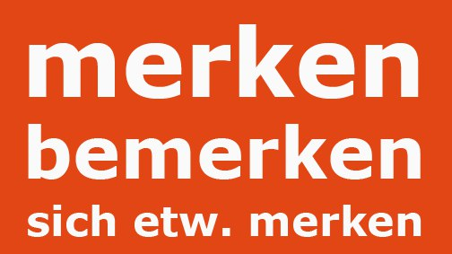 WORTSCHATZ: merken – เรียนภาษาเยอรมันออนไลน์กับเจ้าของภาษา